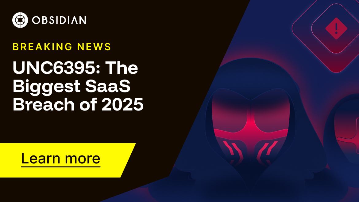 BREAKING: UNC6395 – The Biggest SaaS Breach of 2025